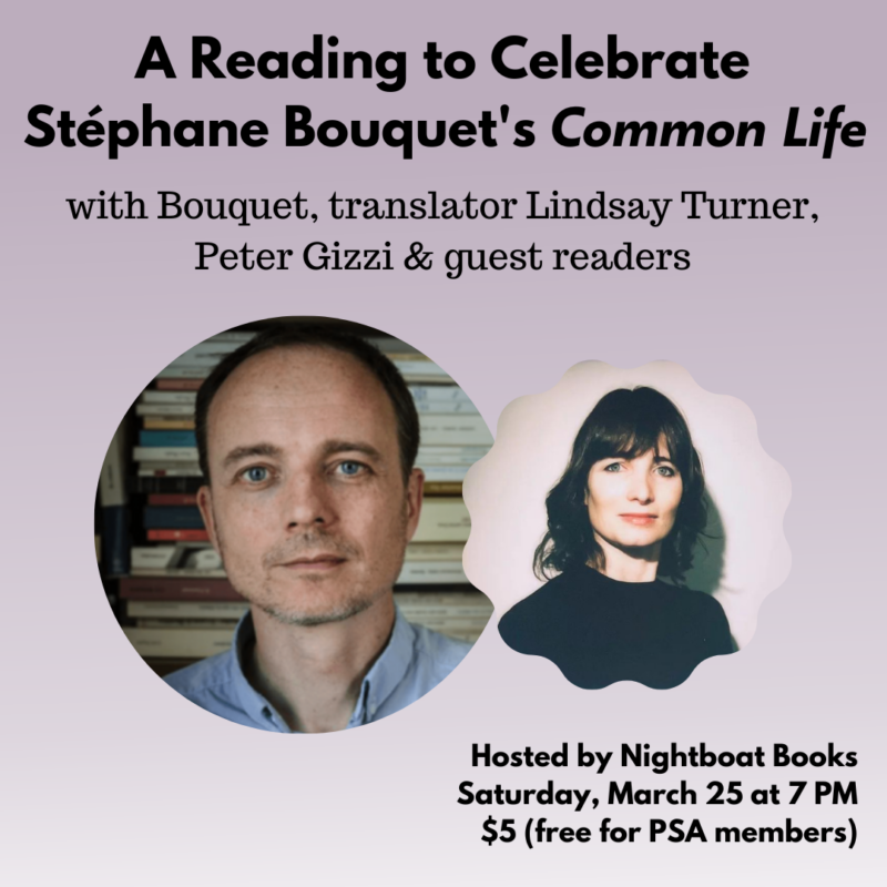 A Reading to Celebrate Stéphane Bouquet's Common Life – Nightboat Books